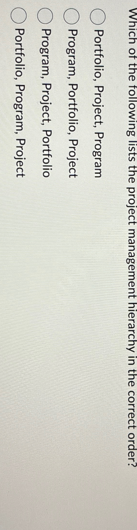 Solved Which of the following lists the project management | Chegg.com