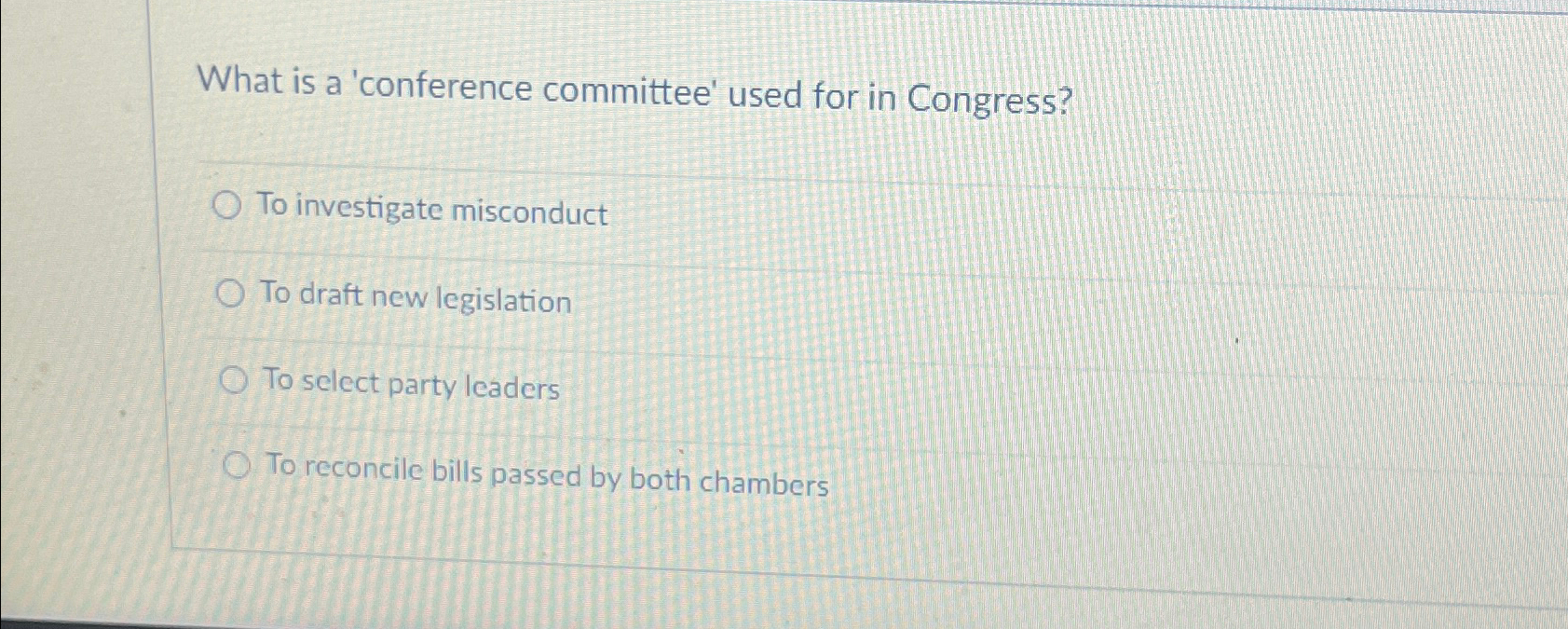 Solved What is a 'conference committee' used for in | Chegg.com