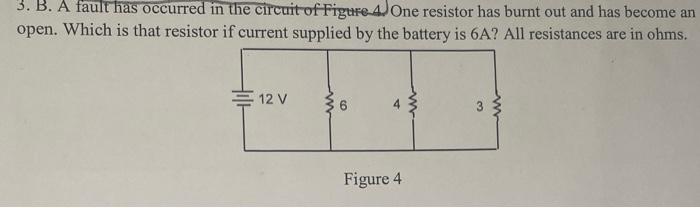 Solved 3. B. A fault has occurred in the circuit of | Chegg.com