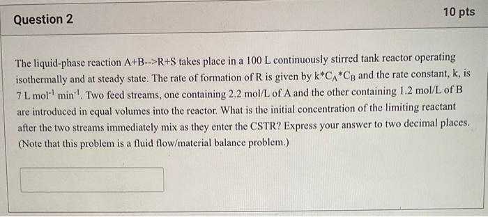 [Solved]: The liquid-phase reaction A+B>R+S takes place