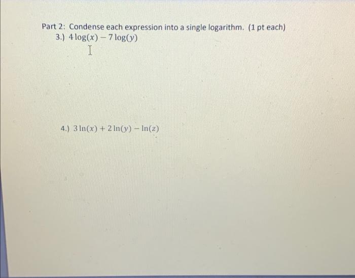 Solved Part 2: Condense each expression into a single | Chegg.com
