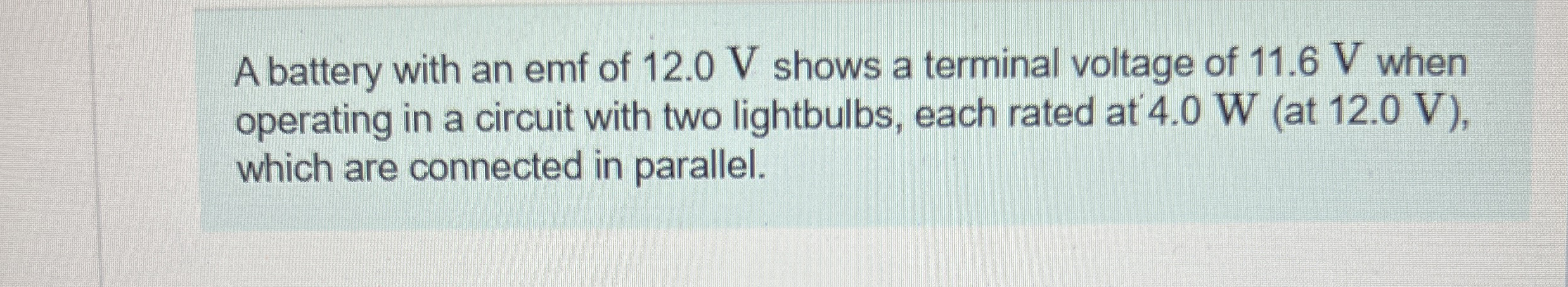 Solved A battery with an emf of 12.0 ﻿V shows a terminal | Chegg.com
