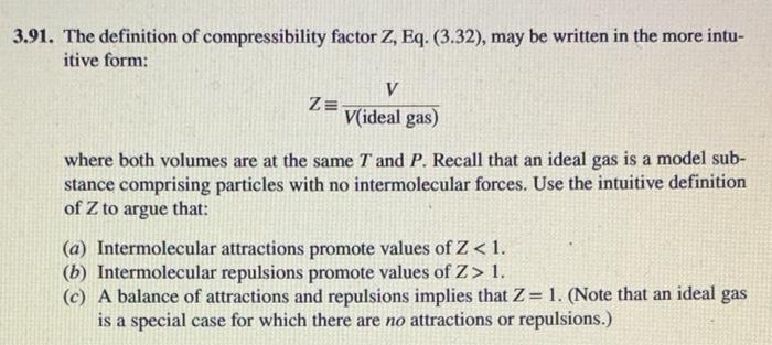 Solved 3.91. The definition of compressibility factor Z, Eq. | Chegg.com
