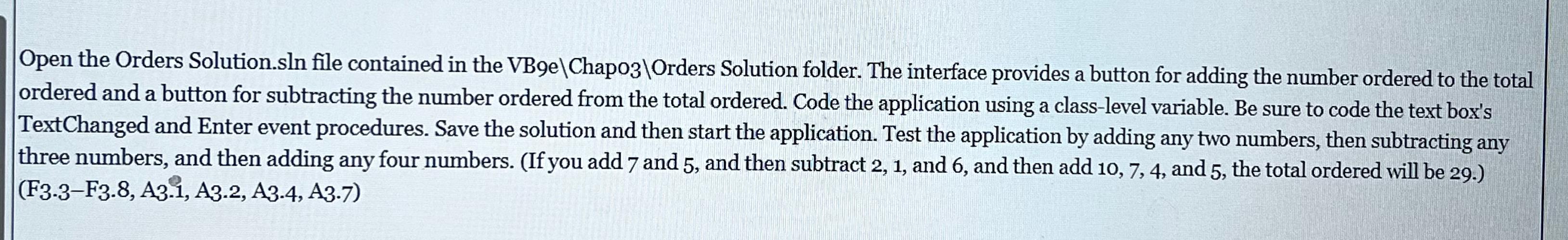 Solved Open the Orders Solution.sln file contained in the | Chegg.com