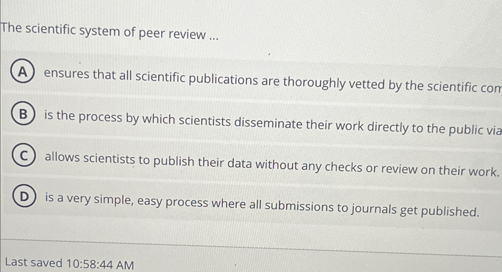 Solved The scientific system of peer review ...ensures that | Chegg.com