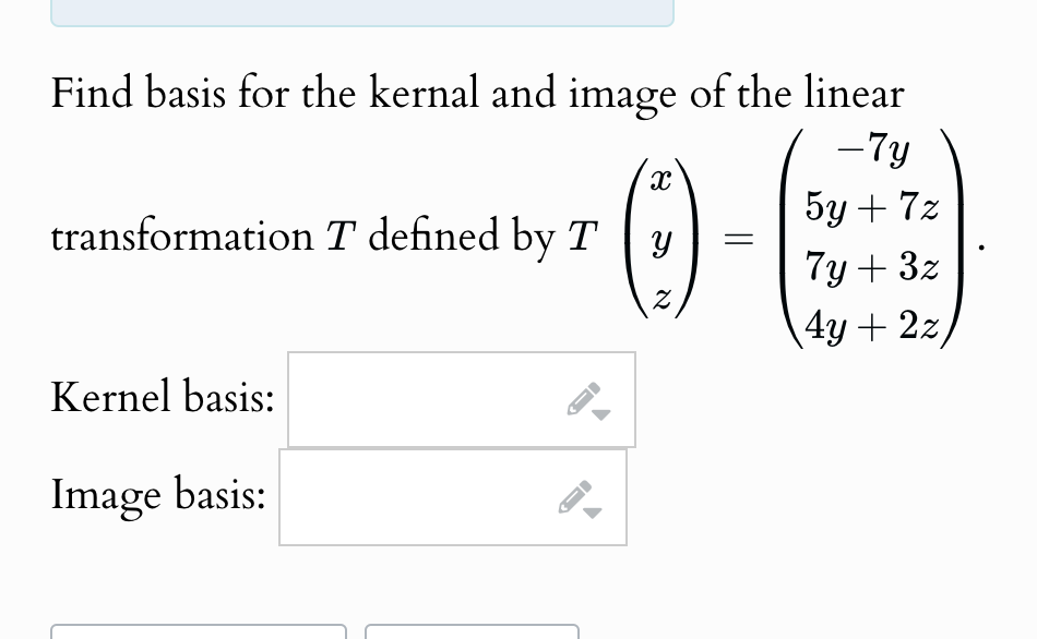 Solved Find basis for the kernal and image of the | Chegg.com