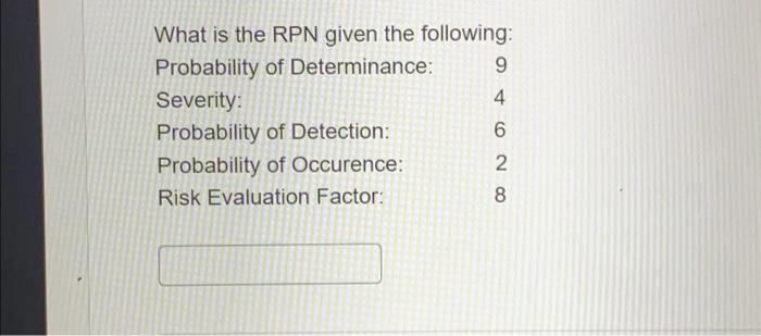 Solved What is the RPN given the following: Probability of | Chegg.com