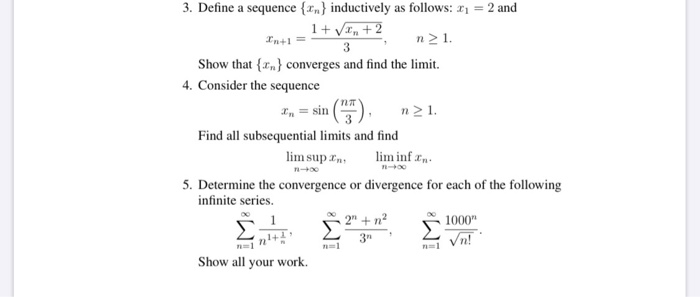 Solved 3. Define a sequence {n} inductively as follows: 21 = | Chegg.com