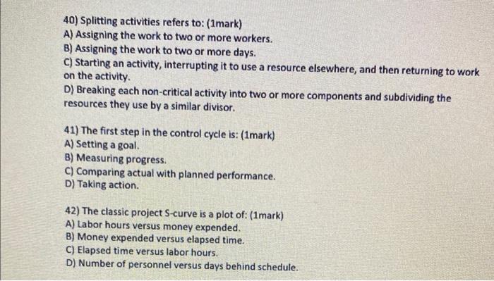 Solved 40) Splitting activities refers to: (1mark) A) | Chegg.com