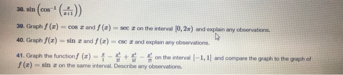 Solved 38. sin (cos-4 (-A)) 30. Graph f(x) = cos and f(x) = | Chegg.com