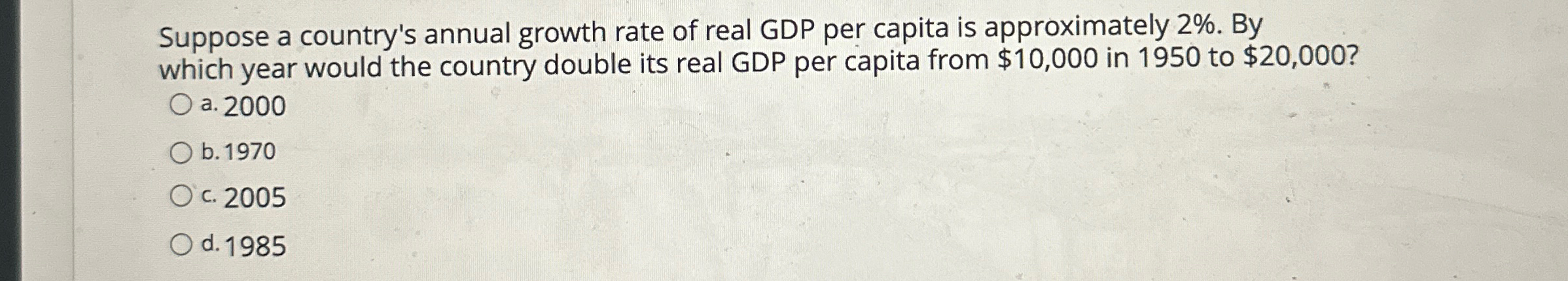 Solved Suppose a country's annual growth rate of real GDP | Chegg.com