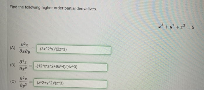Solved Find the following higher order partial derivatives | Chegg.com