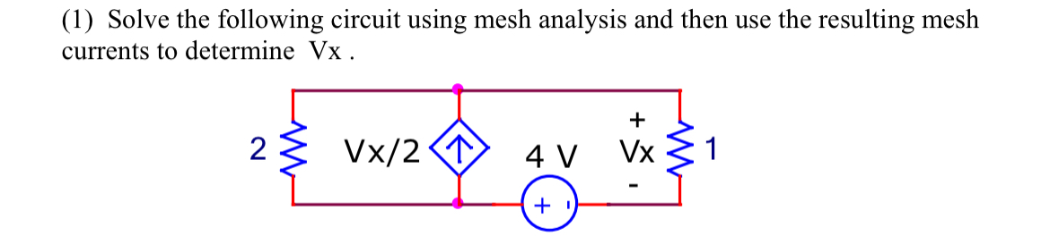 Solved (1) ﻿Solve the following circuit using mesh analysis | Chegg.com