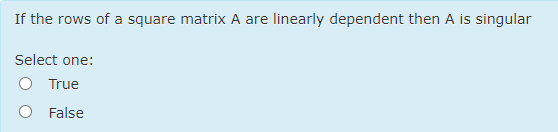 Solved If the rows of a square matrix A are linearly | Chegg.com