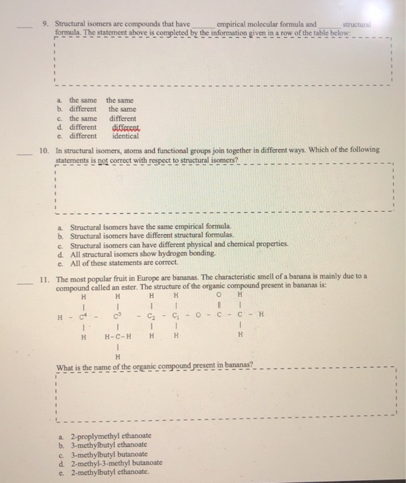 Solved 9. Structural isomers are compounds that have | Chegg.com