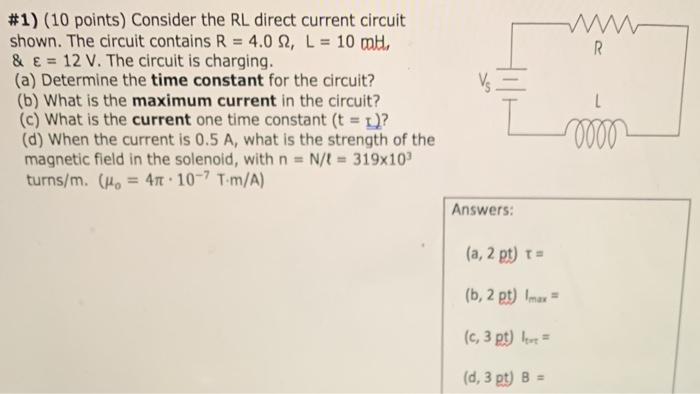 Solved R #1) (10 points) Consider the RL direct current | Chegg.com