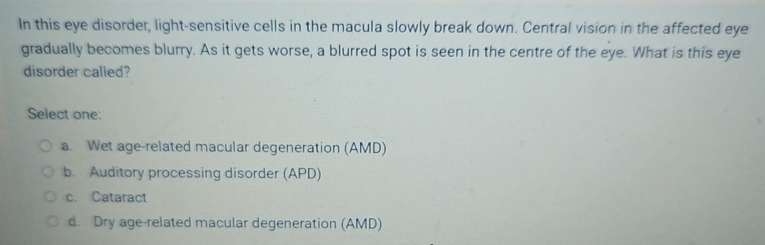 Solved In this eye disorder, light-sensitive cells in the | Chegg.com