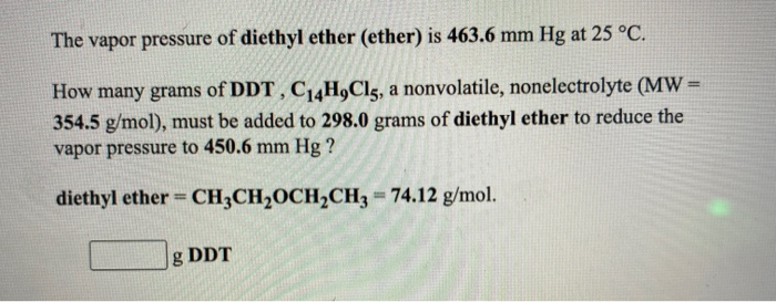 Solved The vapor pressure of diethyl ether (ether) is 463.6 | Chegg.com