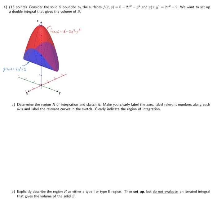 Solved 4) (13 points) Consider the solid S bounded by the | Chegg.com