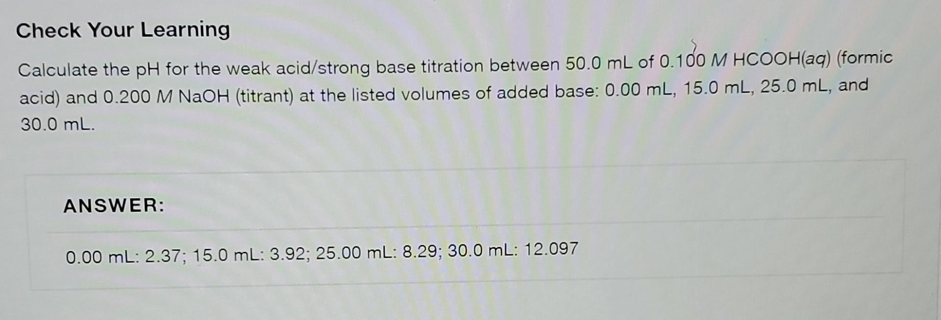 Solved Check Your Learning Calculate the pH for the weak | Chegg.com