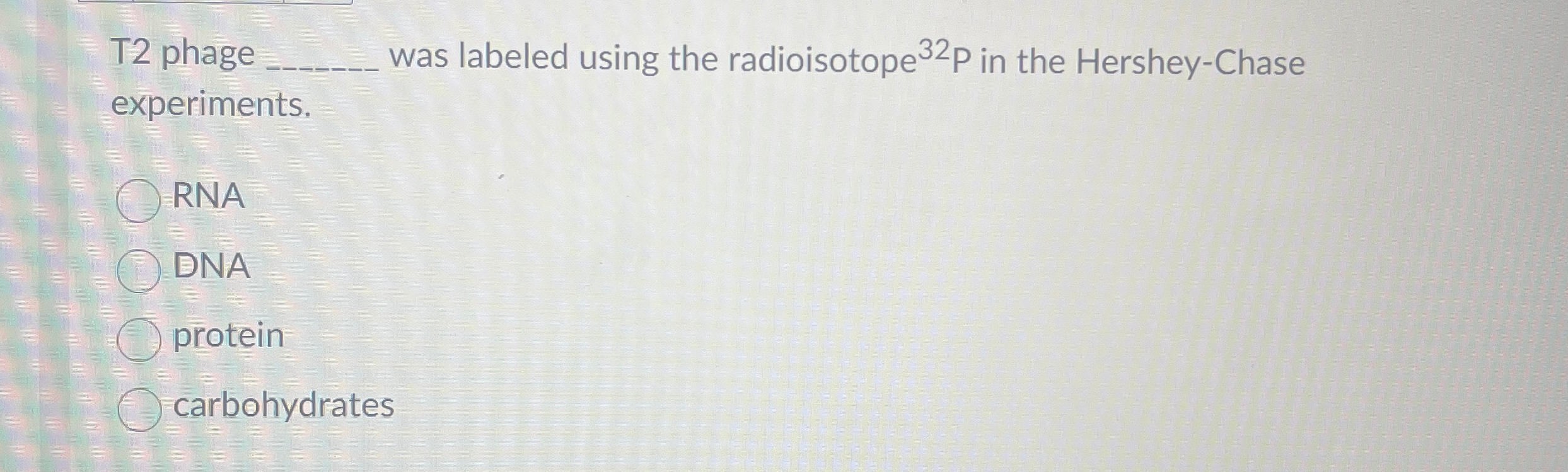 Solved T2 ﻿phage ﻿was labeled using the radioisotope ?32P | Chegg.com