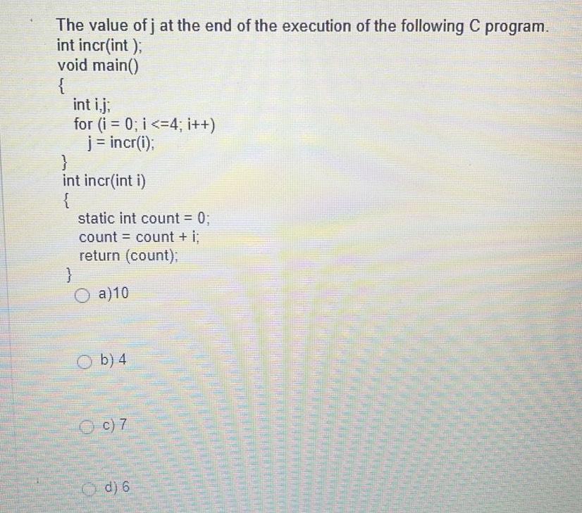 Solved The value of j ﻿at the end of the execution of the | Chegg.com