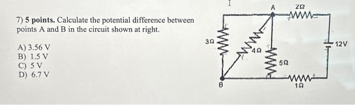 Solved 7) 5 points. Calculate the potential difference | Chegg.com