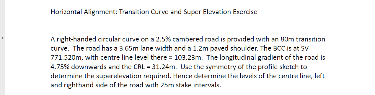 Solved Horizontal Alignment: Transition Curve and Super | Chegg.com