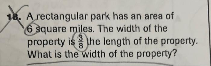 Solved 3. A rectangular park has an area of 6 square miles. | Chegg.com