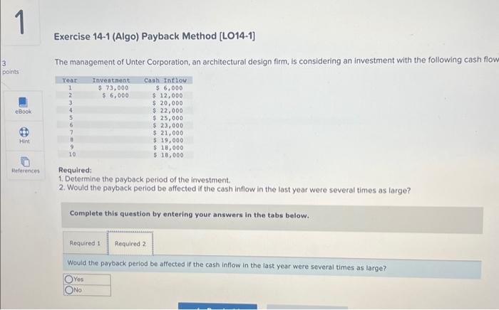 Solved Exercise 14-1 (Algo) Payback Method [LO14-1] The | Chegg.com