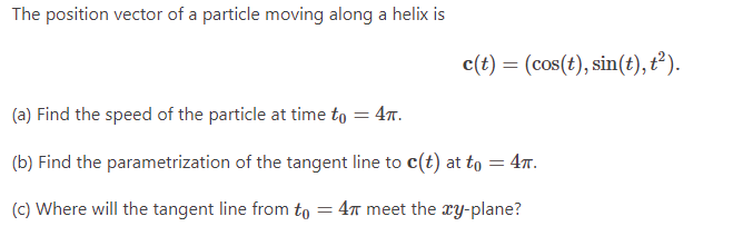 Solved The position vector of a particle moving along a | Chegg.com
