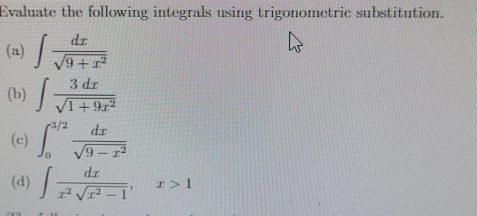 Solved Evaluate the following integrals using trigonometric | Chegg.com
