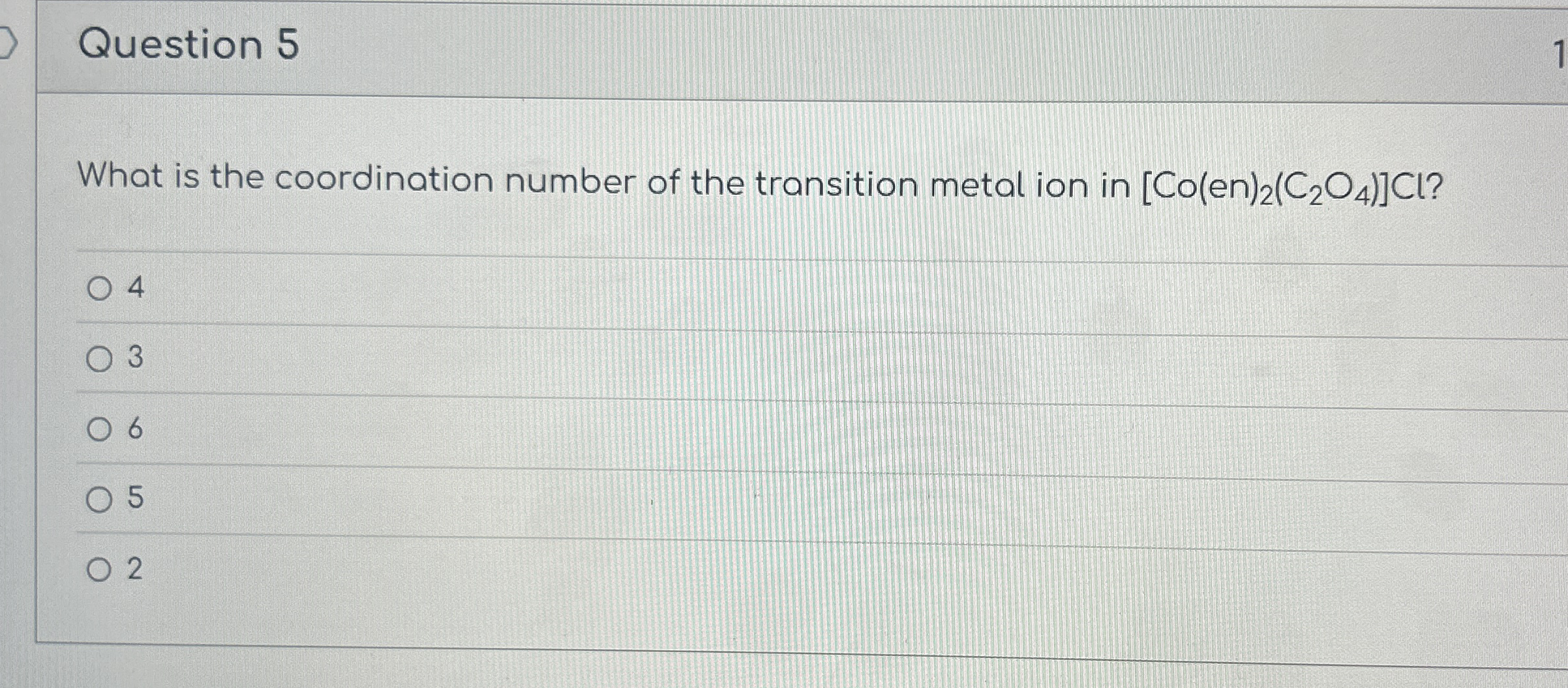 Solved Question 5What is the coordination number of the | Chegg.com