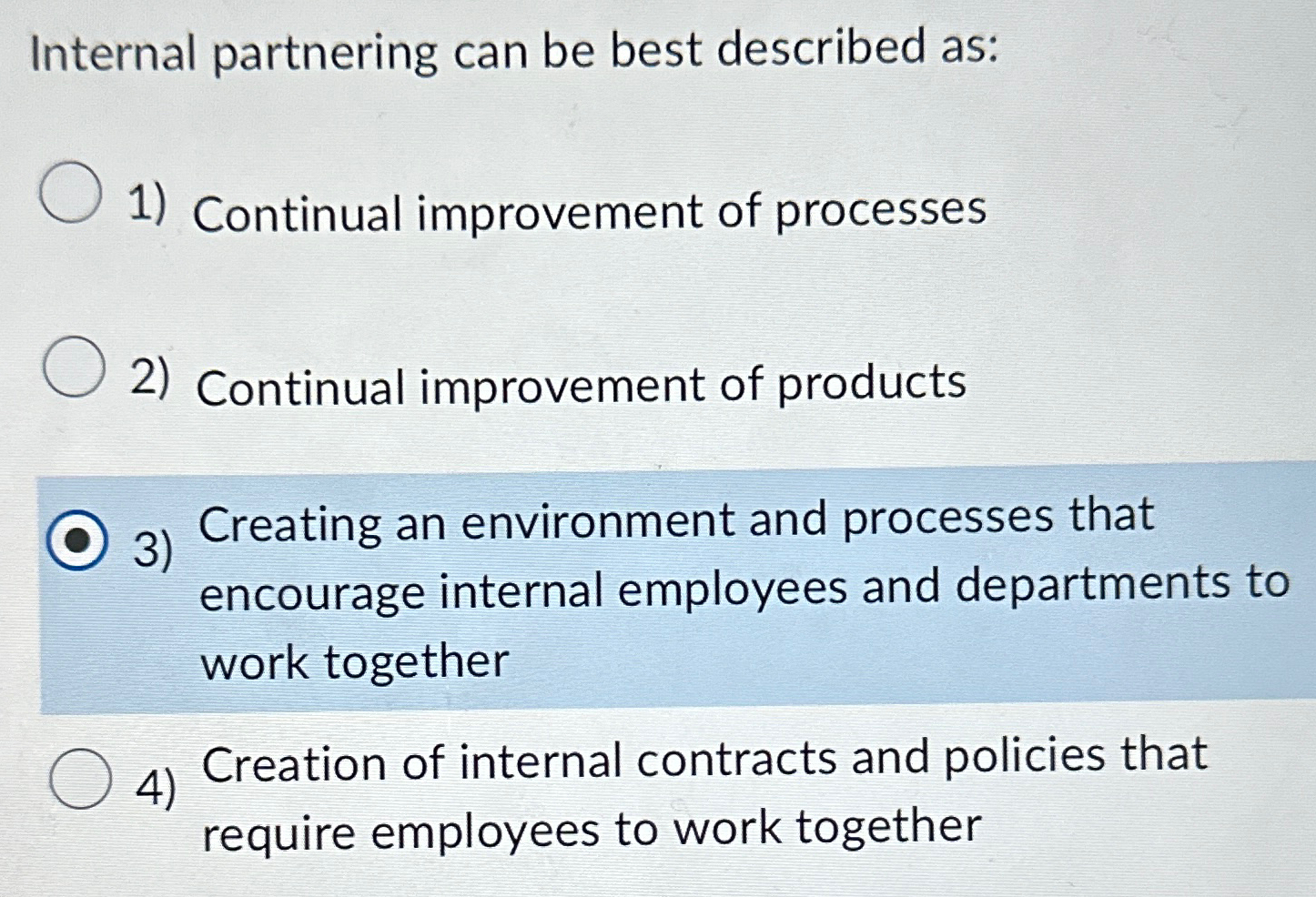 Solved Internal partnering can be best described | Chegg.com