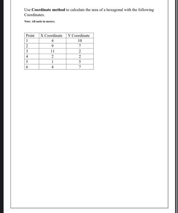 Solved Use Coordinate method to calculate the area of a | Chegg.com