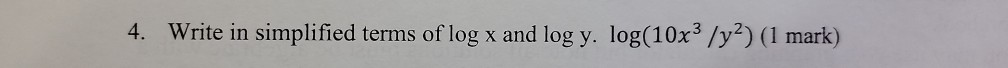 Solved 4. Write in simplified terms of log x and log y. | Chegg.com