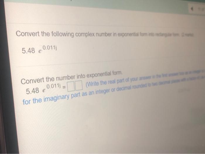 Solved Convert the following complex number in exponential | Chegg.com
