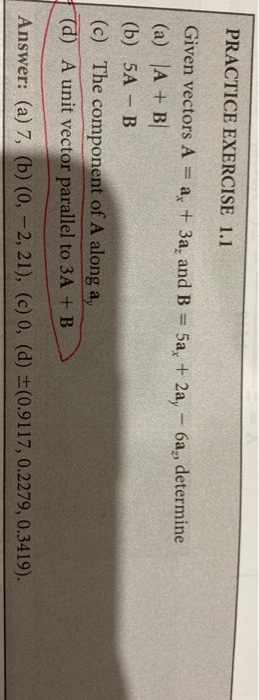 Solved PRACTICE EXERCISE 1.1 Given vectors A = ax + 3a, and | Chegg.com