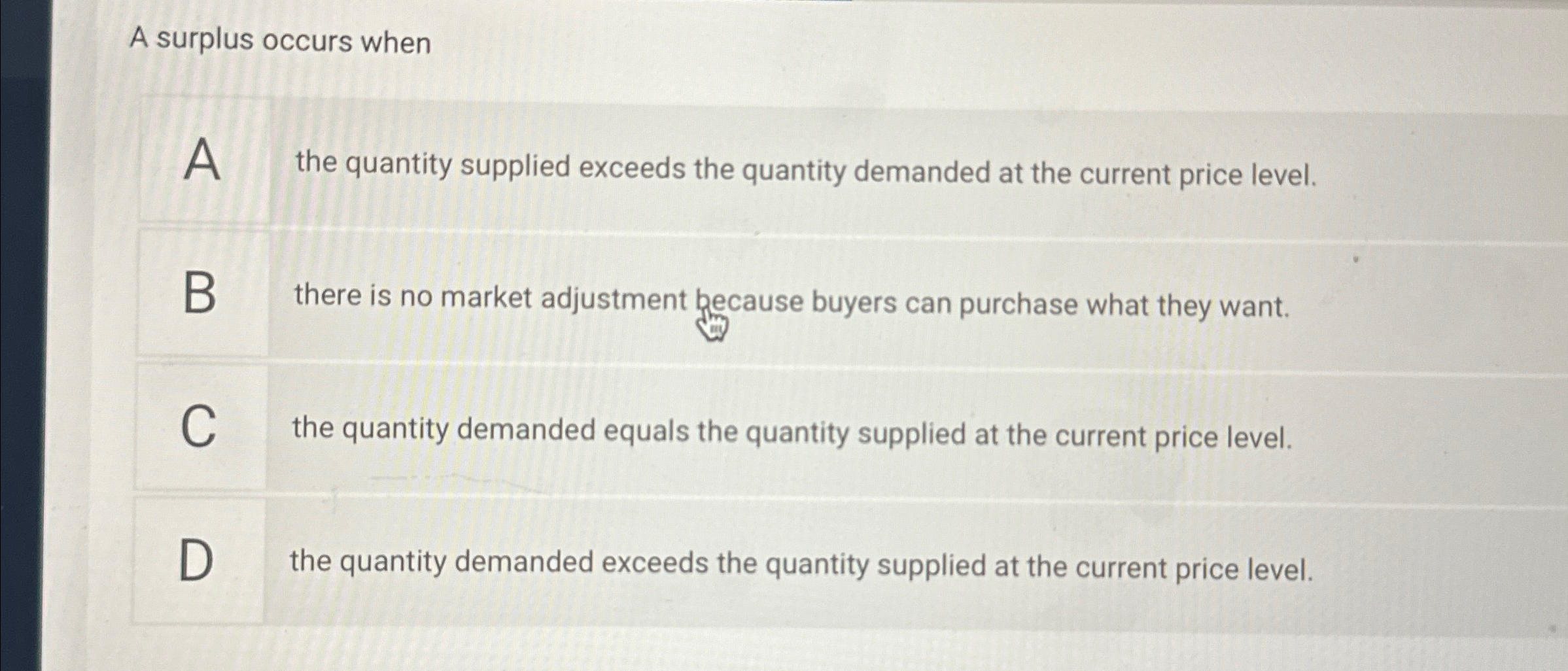 Solved A surplus occurs whenA the quantity supplied exceeds | Chegg.com