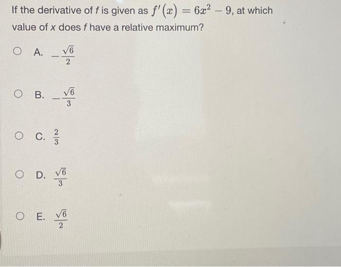 Solved If the derivative of f is given as f′(x)=6x2−9, at | Chegg.com