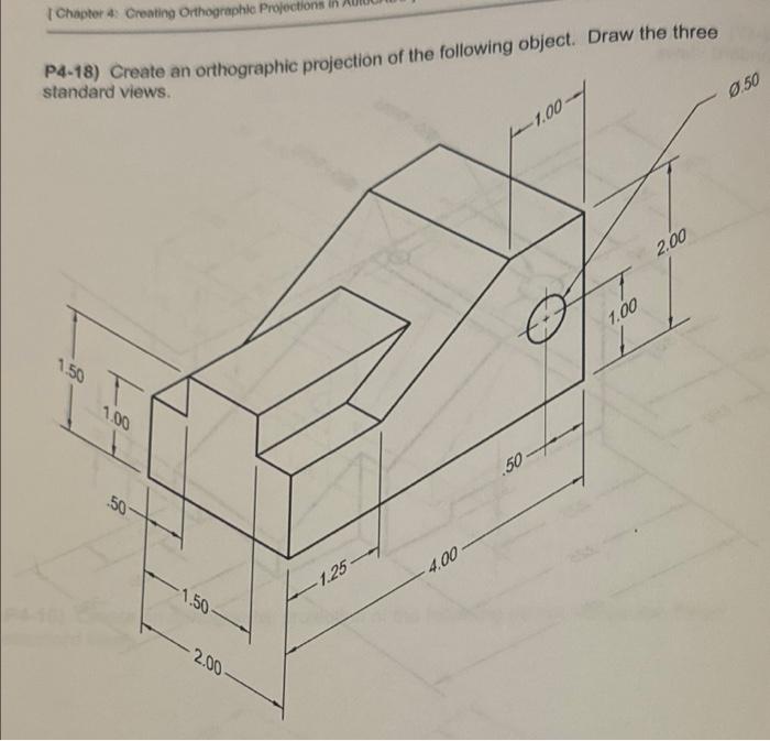 Solved [Chapter 4: Creating Orthographic Projections in | Chegg.com Solved [Chapter 4: Creating Orthographic Projections in | Chegg.com