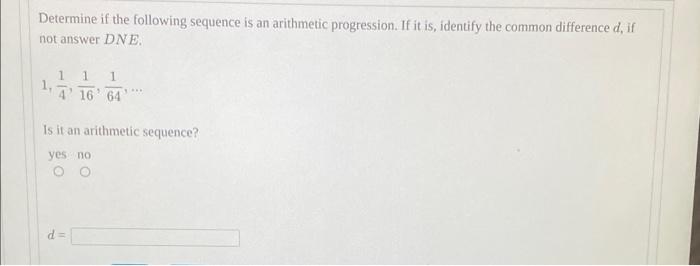 Solved Determine if the following sequence is an arithmetic | Chegg.com