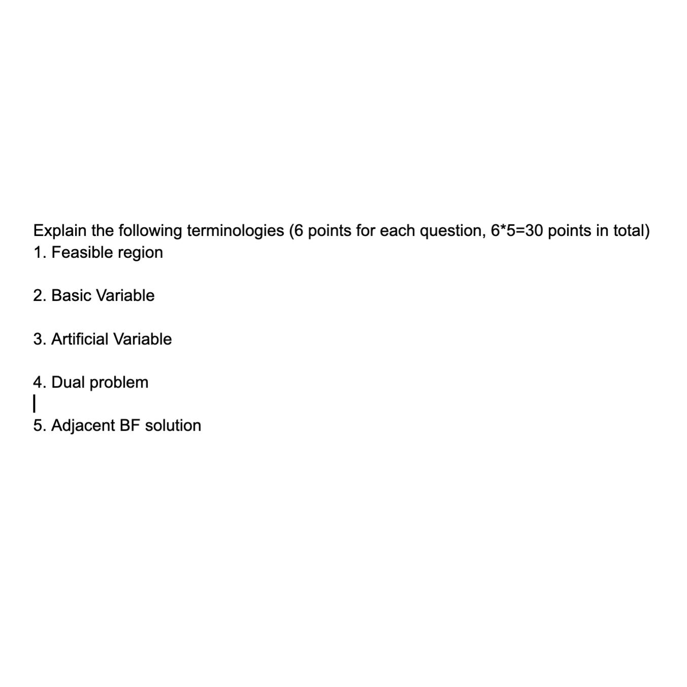 Solved Explain the following terminologies ( 6 ﻿points for | Chegg.com