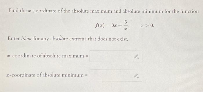 Solved Find the x-coordinate of the absolute maximum and | Chegg.com