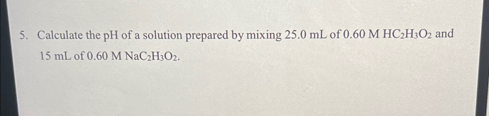 Solved Calculate the pH ﻿of a solution prepared by mixing | Chegg.com