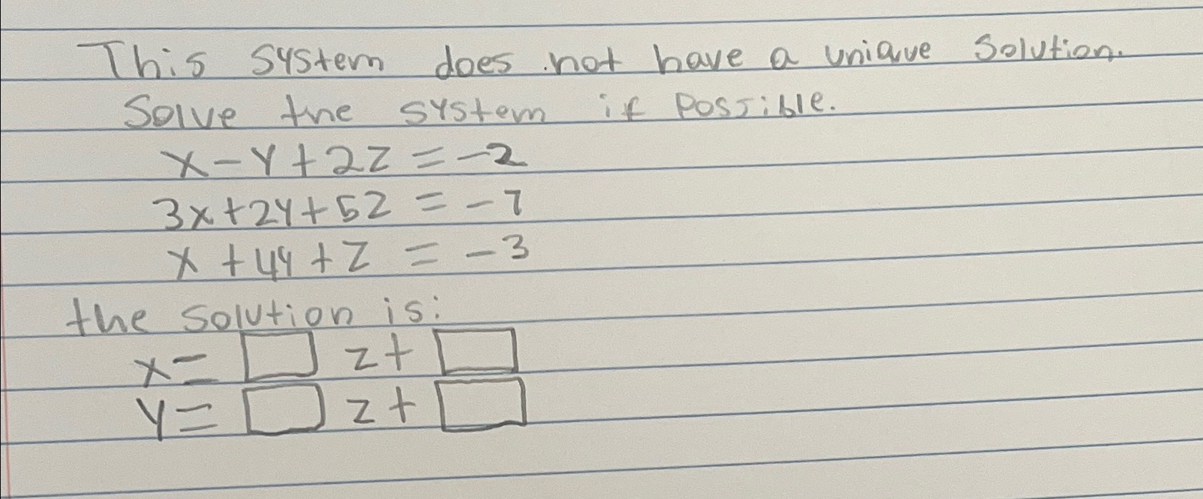 This system does not have a uniave Solution. Solve | Chegg.com