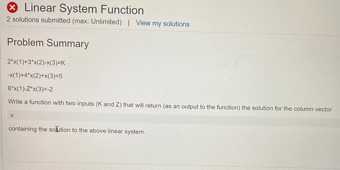 Solved * Linear System Function 2 solutions submitted (max: | Chegg.com