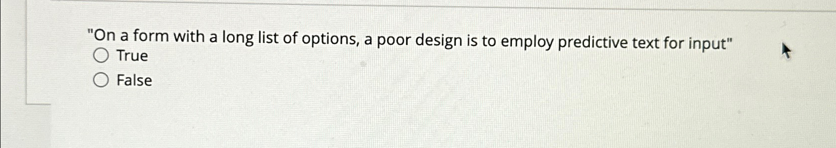 Solved "On a form with a long list of options, a poor design | Chegg.com