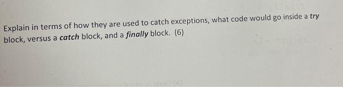 Solved Explain in terms of how they are used to catch | Chegg.com