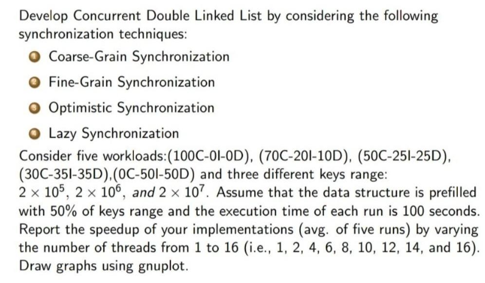 Solved Develop Concurrent Double Linked List by considering | Chegg.com